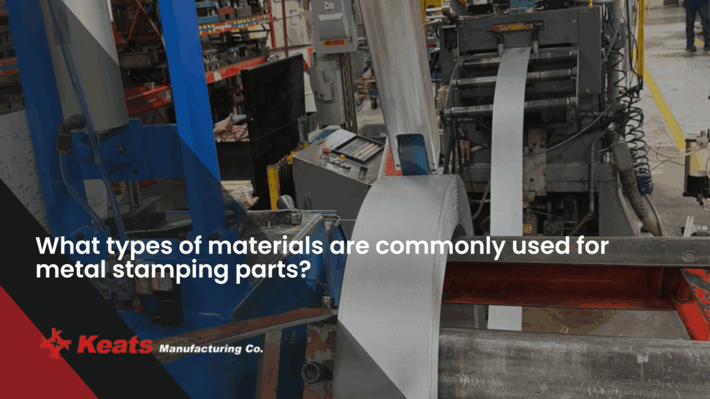 What types of materials are commonly used for metal stamping parts ...